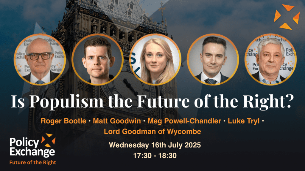 Policy Exchange - Is Populism the Future of the Right?